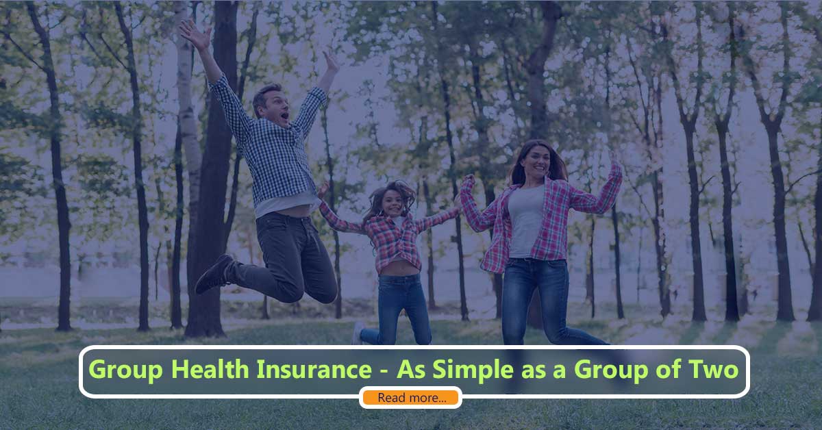 Group Health Insurance - As Simple as a Group of Two